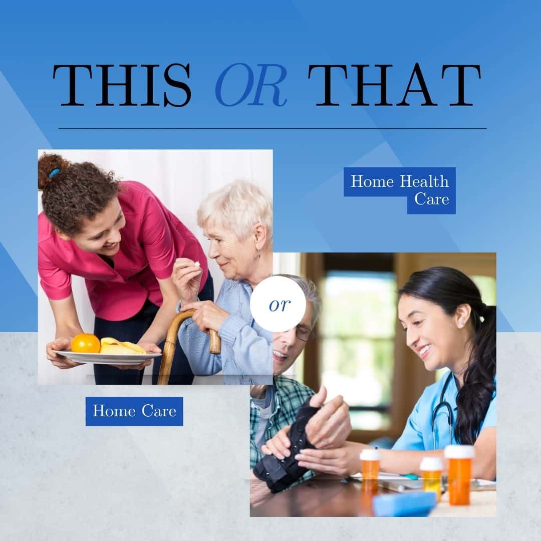 Home Care Vs Home Health Care: What's The Right Option For You?